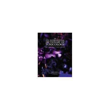 THE ITIC INTERNATIONAL DICTIONARY OF TOXICOLOGY (ENGLISH - Newsletter ...